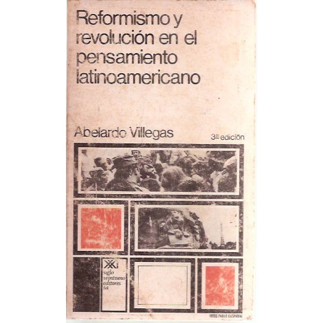 Reformismo y revolución en el pensamiento latinoamericano