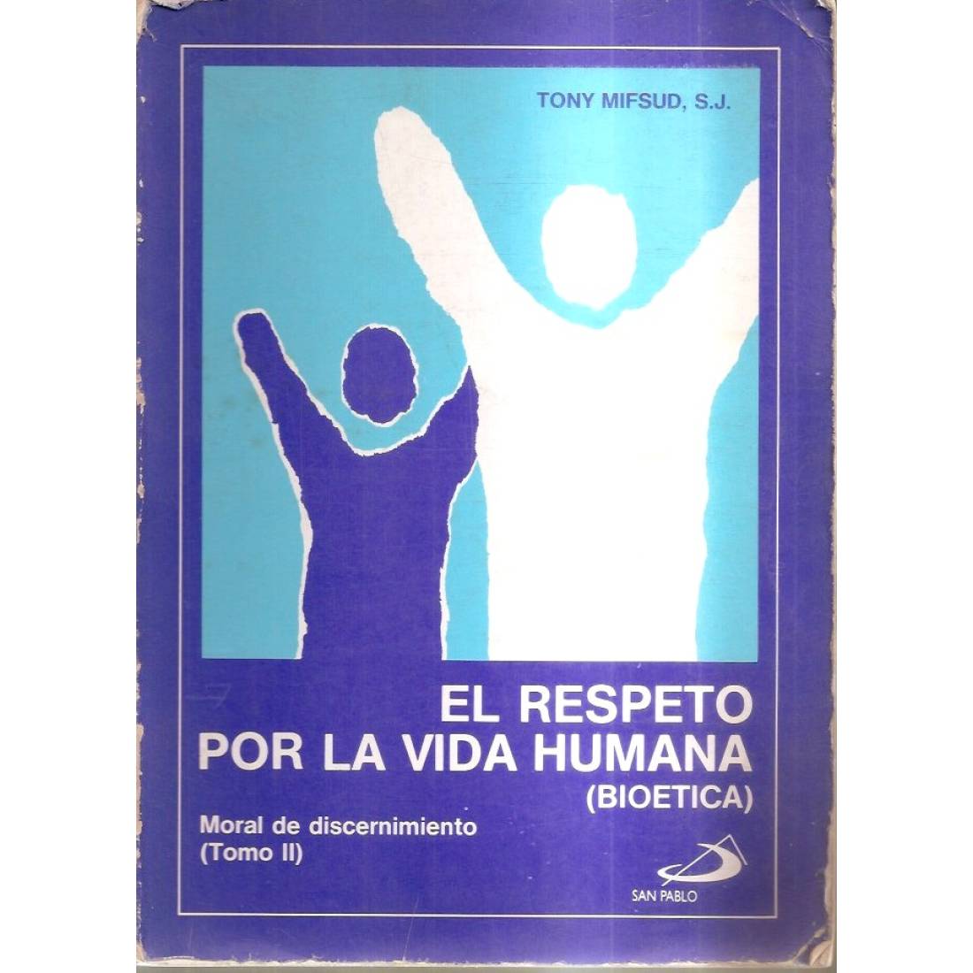 El respeto por la vida humana Bioética